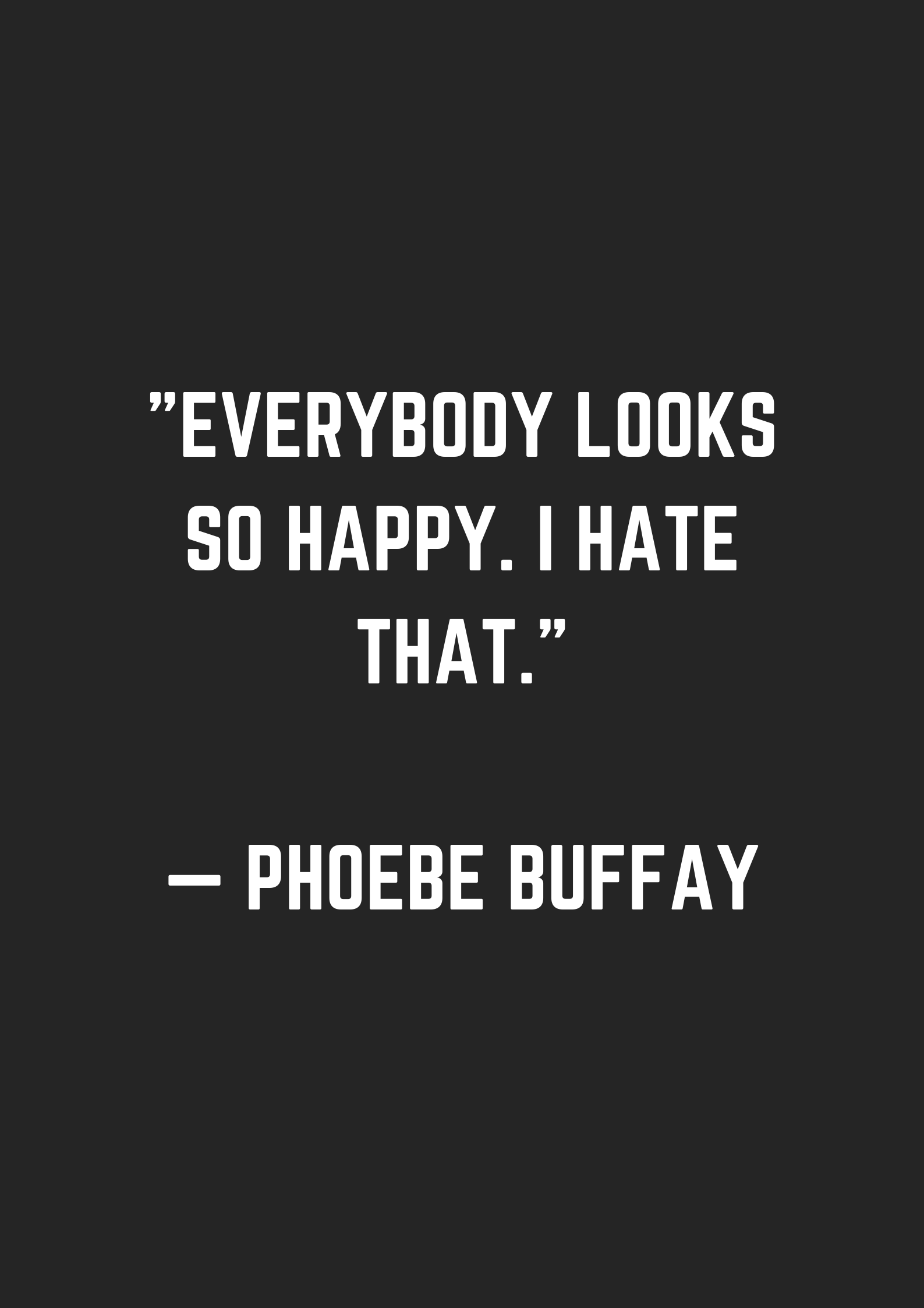 20+ Of The Most Relatable 'Friends' Quotes Of All Time - museuly