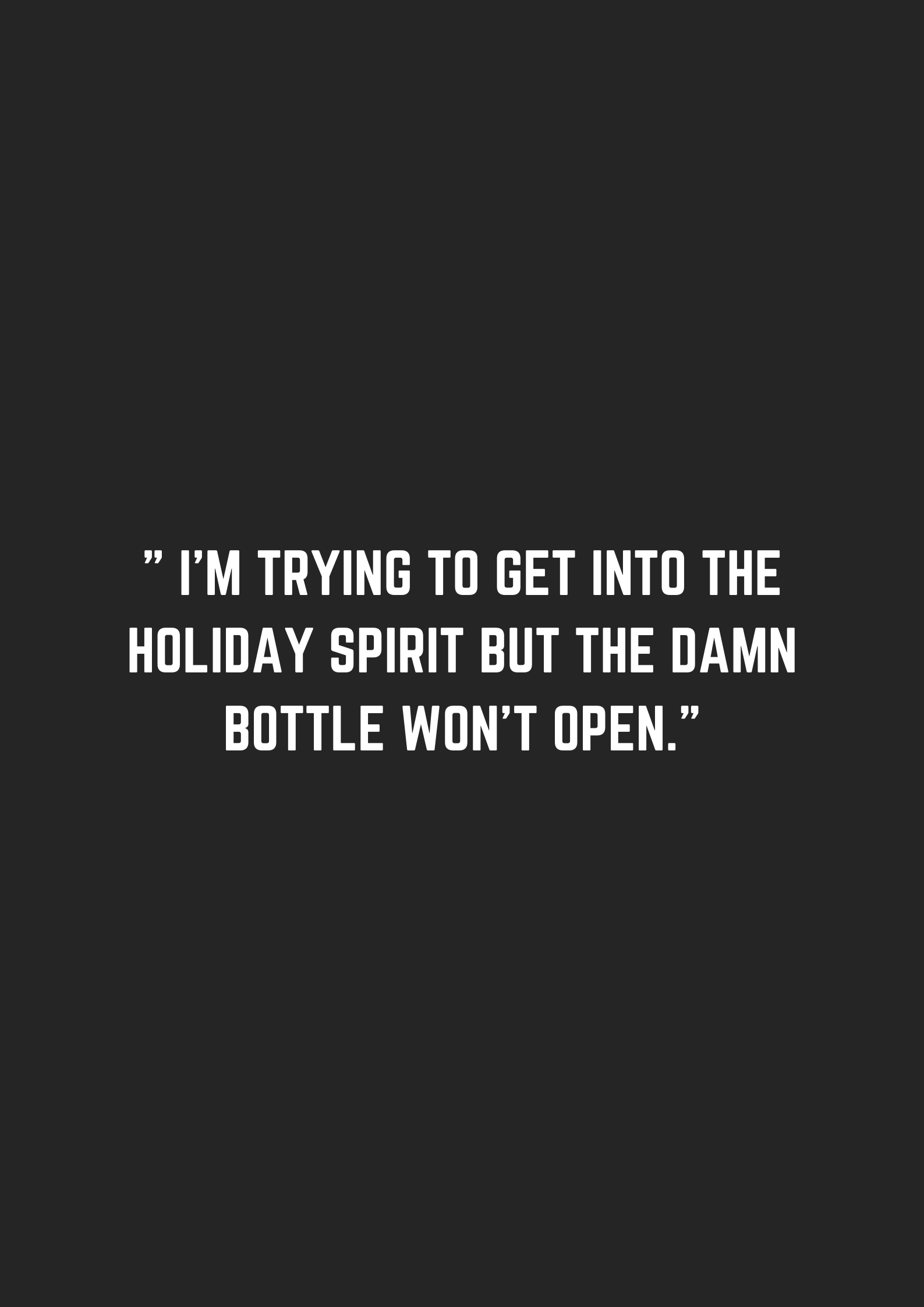 31 Super Funny Christmas Quotes about Alcohol & Cheer for 2019 - museuly
